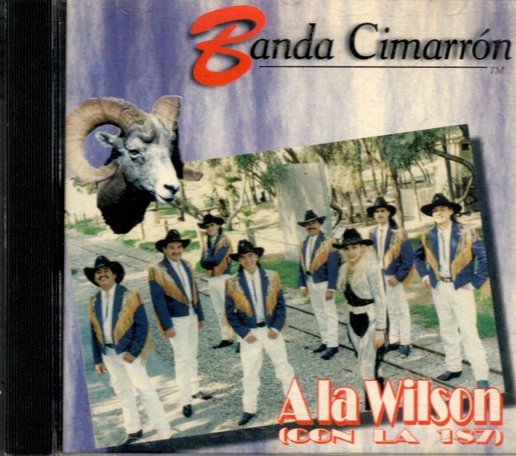 Cimarron Banda (CD A La Wilson "Con La 187") AM-8601 – Musica Tierra Caliente