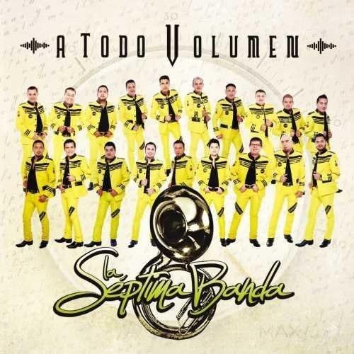 Septima Banda (CD A Todo Volumen) UMD-80427 – Musica Tierra Caliente