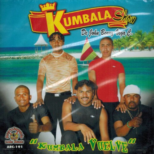 Kumbala Show (CD Kumbala Vuelve) Arc-191 – Musica Tierra Caliente