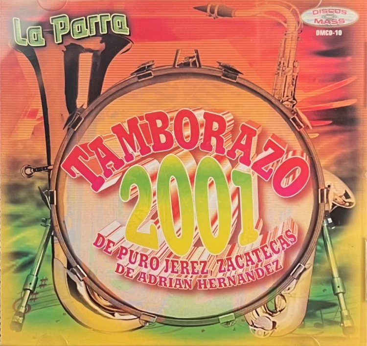 Tamborazo 2001 Jerez, Zac. (CD La Parra) DMCD-10 – Musica Tierra Caliente
