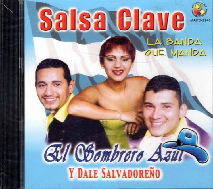 Salsa Clave La Banda Que Manda (CD Sombrero Azul, Dale Salvadoreño) MA ...
