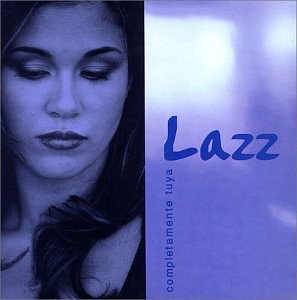 Lazz (CD Completamente Tuya) WEAUS-27417 – Musica Tierra Caliente