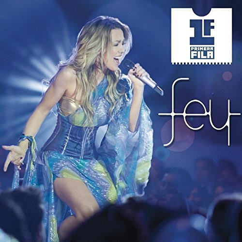Fey (CD+DVD Primera Fila) Sony-887654009029 – Musica Tierra Caliente