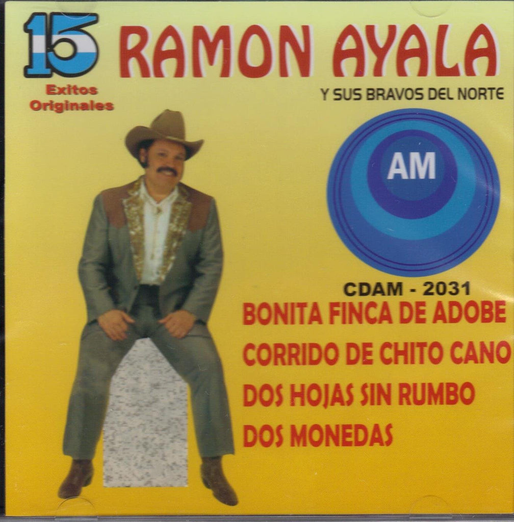 Ramon Ayala Y Sus Bravos Del Norte (CD 15 Exitos Orriginales) Cdam-203 ...