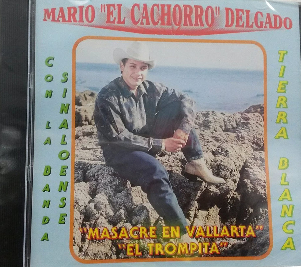 Mario "El Cachorro Delgado (CD Masacre En Vallarta) KM-021 CH – Musica ...