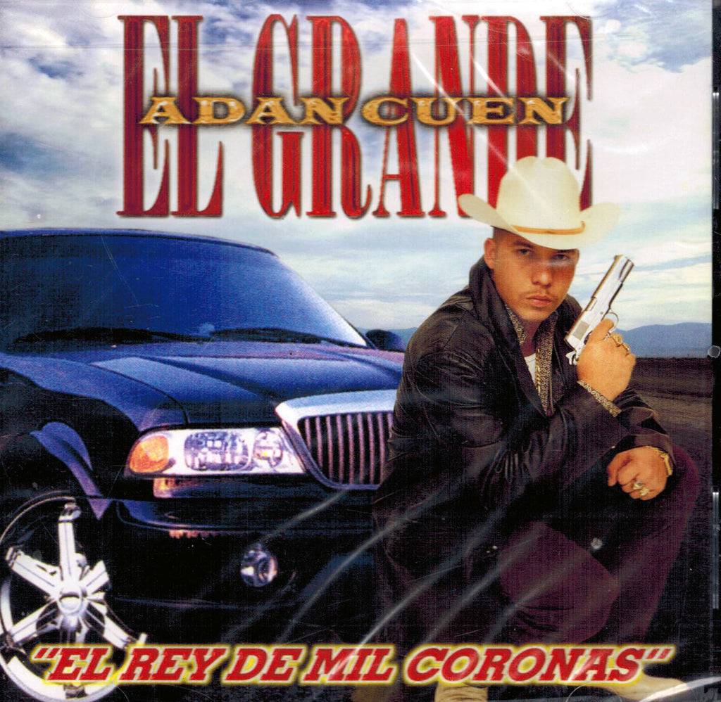Adan Cuen (CD El Rey de Mil Coronas) SR-79 – Musica Tierra Caliente