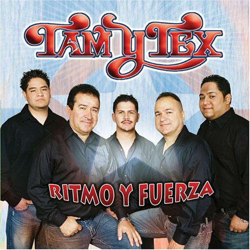 Tam y Tex (CD Ritmo Y Fuerza) 808831071424 – Musica Tierra Caliente
