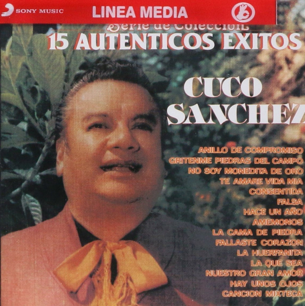 Cuco Sanchez (CD 15 Autenticos Exitos CDDE-994) – Musica Tierra Caliente